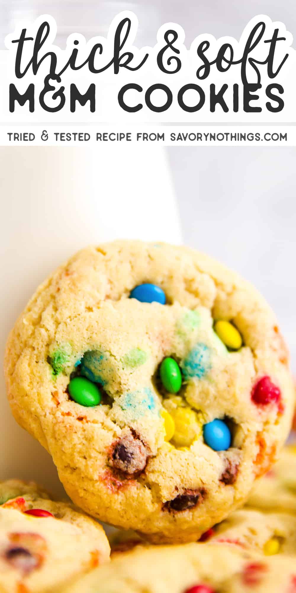Thick and Soft M&M Cookies | Savory Nothings