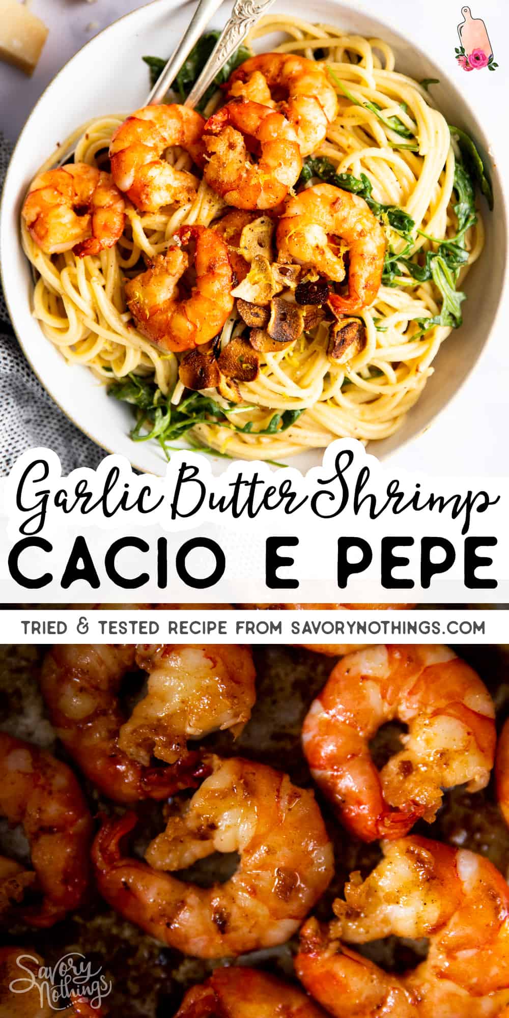 Cacio e Pepe with Lemon Garlic Butter Shrimp | Savory Nothings
