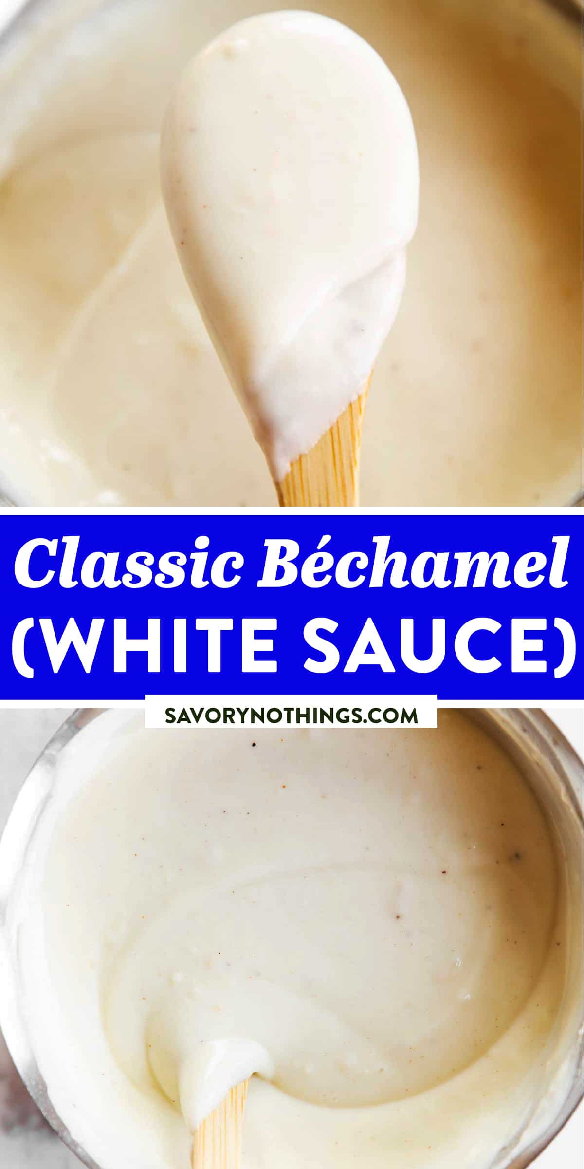 Classic Béchamel Sauce Recipe | Savory Nothings