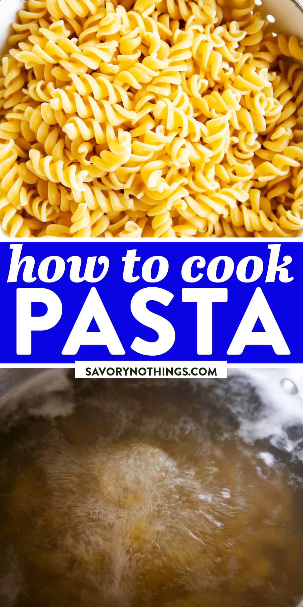 How to Cook Pasta | Savory Nothings