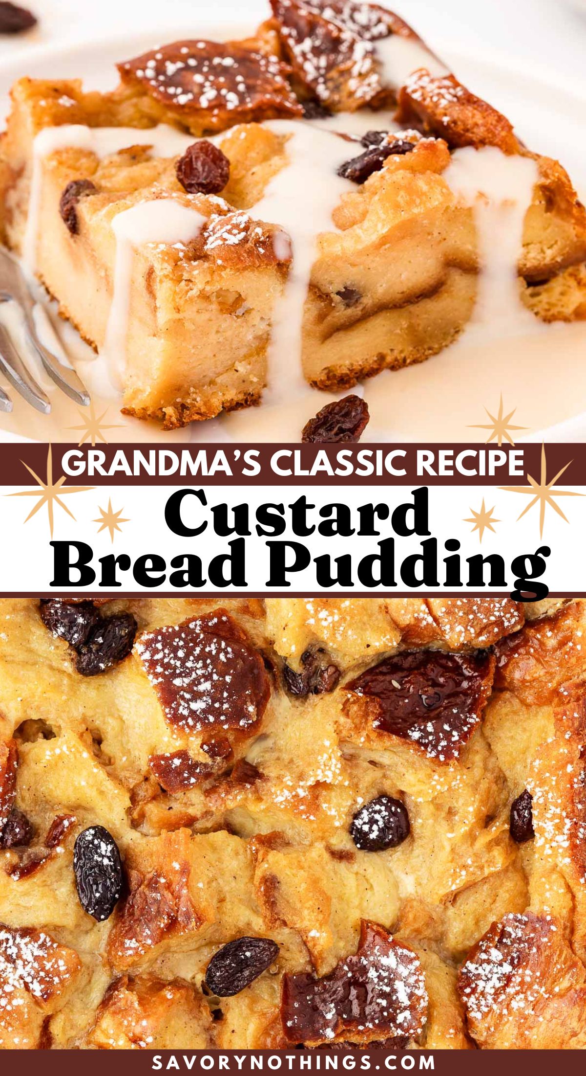 Classic Bread Pudding Recipe - Savory Nothings